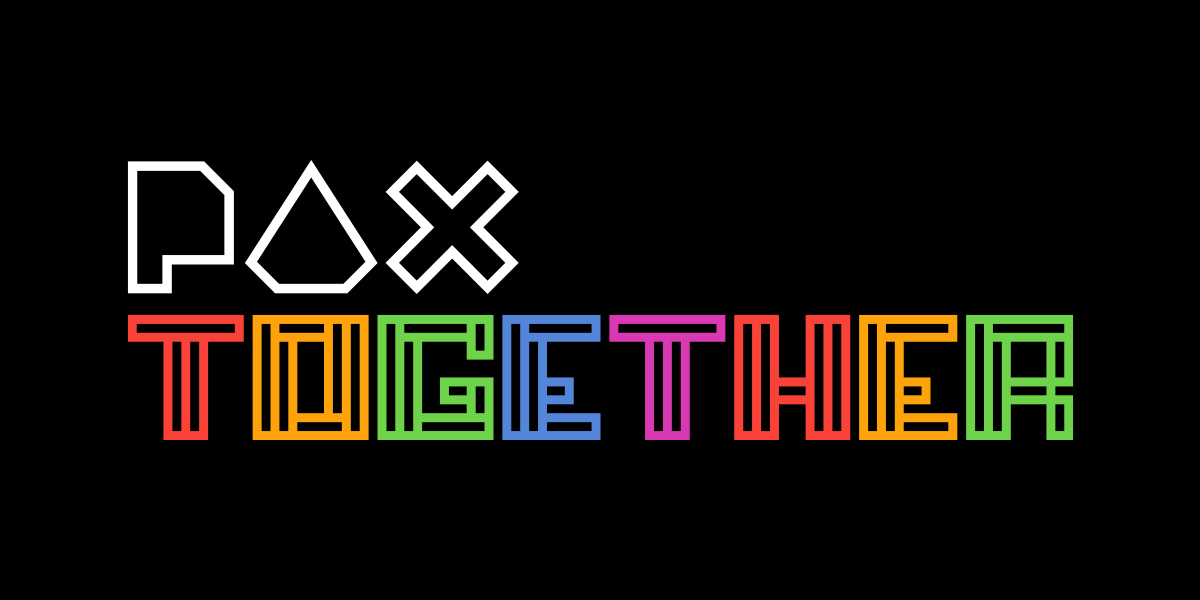 The Importance of PAX Together – Nonstop Nerd